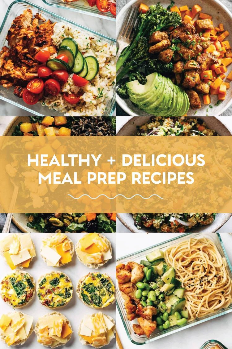 25 Healthy + Delicious Meal Prep Recipes - Pinch of Yum