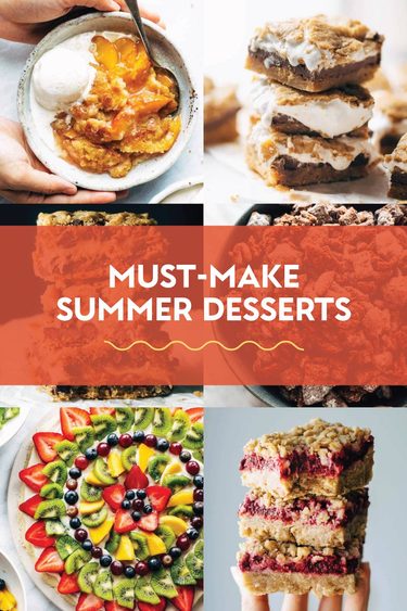 22 Must-Make Summer Dessert Recipes - Pinch of Yum