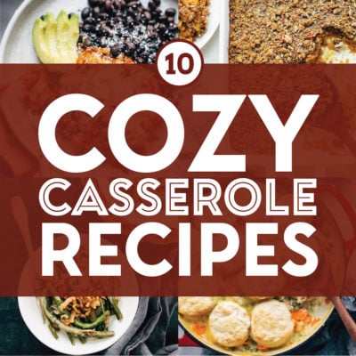 Casserole Recipes - Pinch of Yum